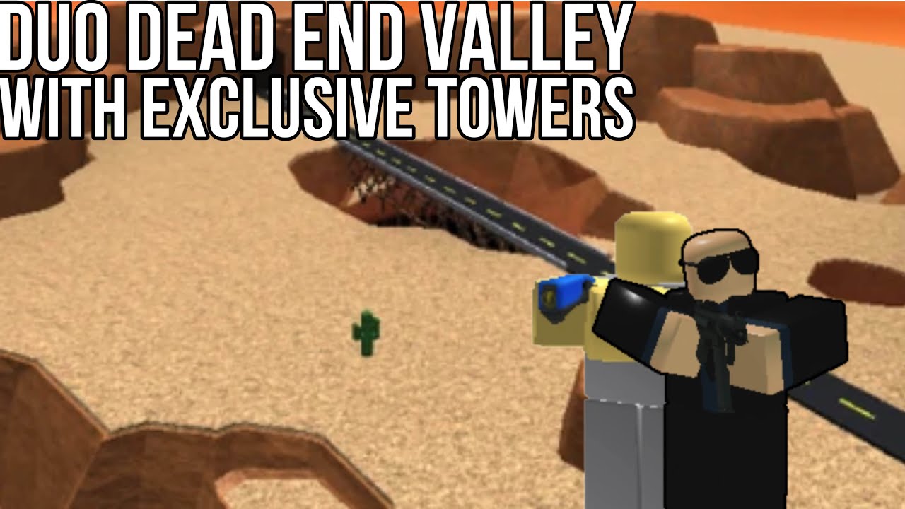 Duo Dead End Valley / Tower Battles - YouTube