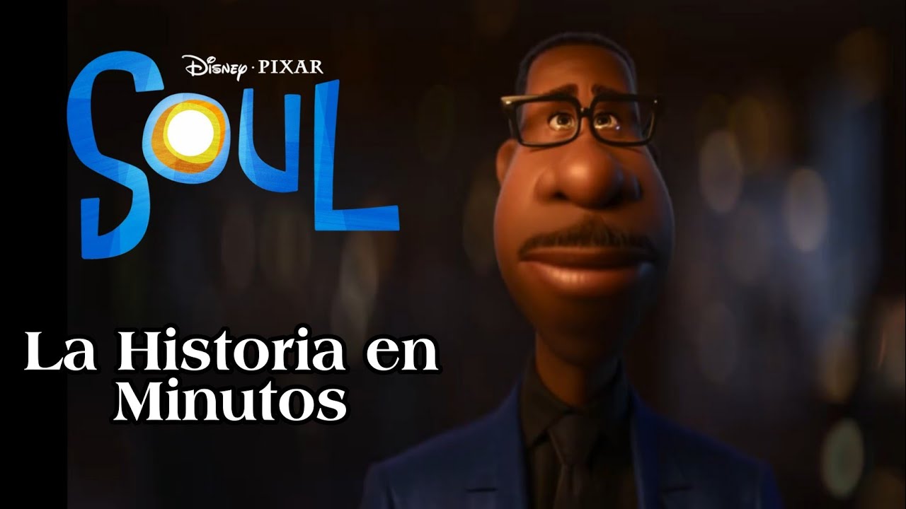 SOUL | La Historia en Minutos - YouTube