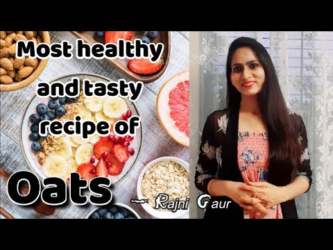 How to prepare Oats | Quick, Easy, Tasty and healthiest Oats | Oats ...