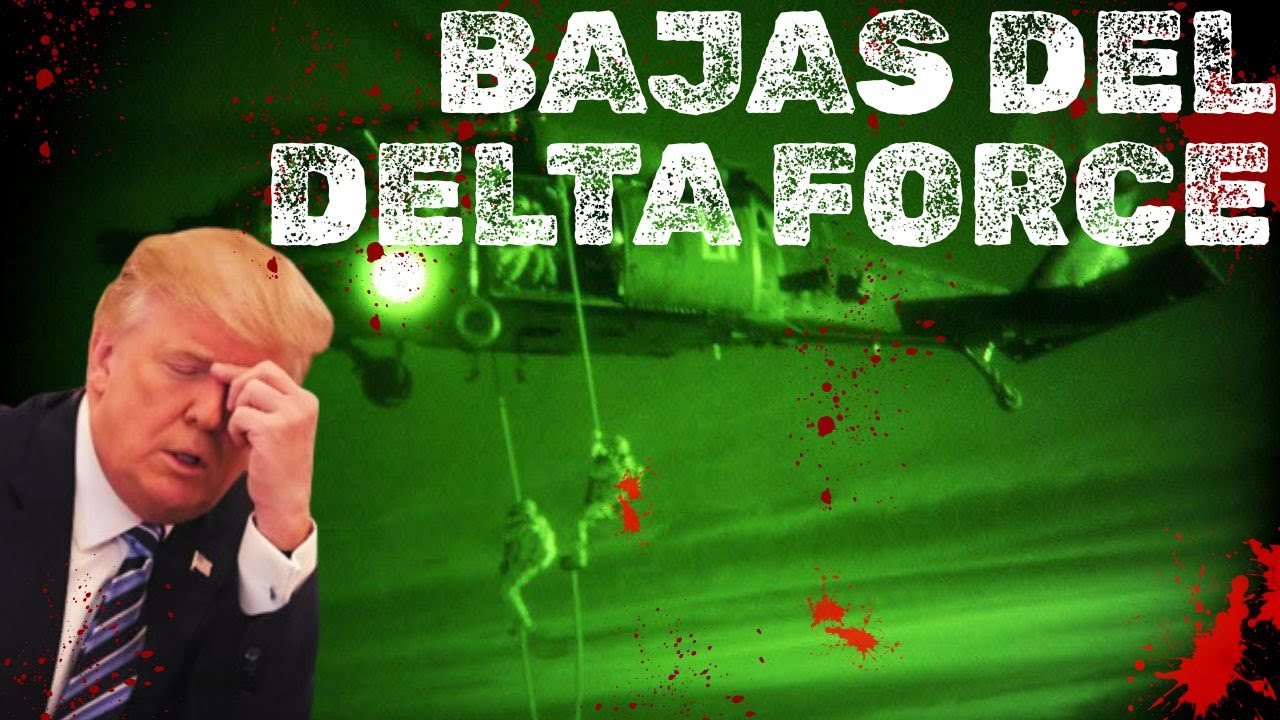 💥ÚLTIMA HORA💥Trump y las BAJAS de Delta Force. - YouTube