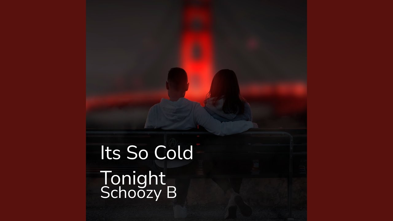Its so Cold Tonight - YouTube