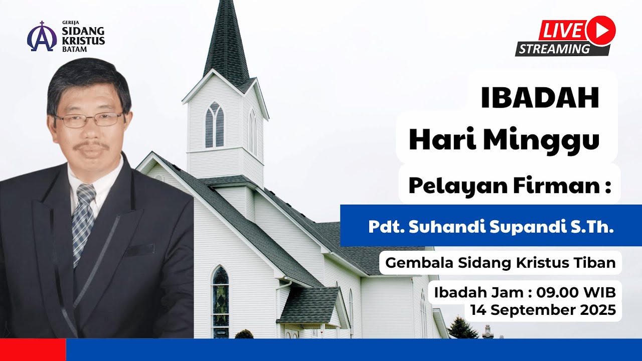 Kebaktian Ibadah Minggu, 14 September 2025 Pdt. Suhandi Supandi - YouTube