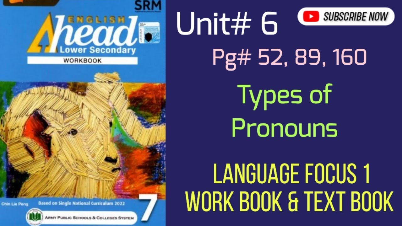 Unit 6 Types of Pronouns Language focus 1 Work book and Text book pages 52, 89, 160 - YouTube