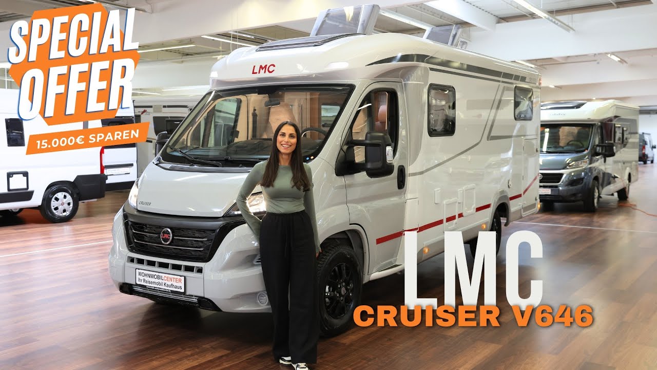 Sommer-Special: LMC Cruiser V 646 G jetzt 15.000 € günstiger! 🌞 - YouTube