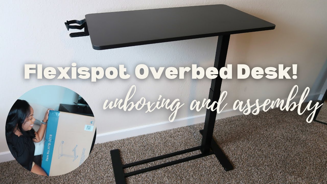 FLEXISPOT OVERBED DESK Assembly and First Impressions! - YouTube