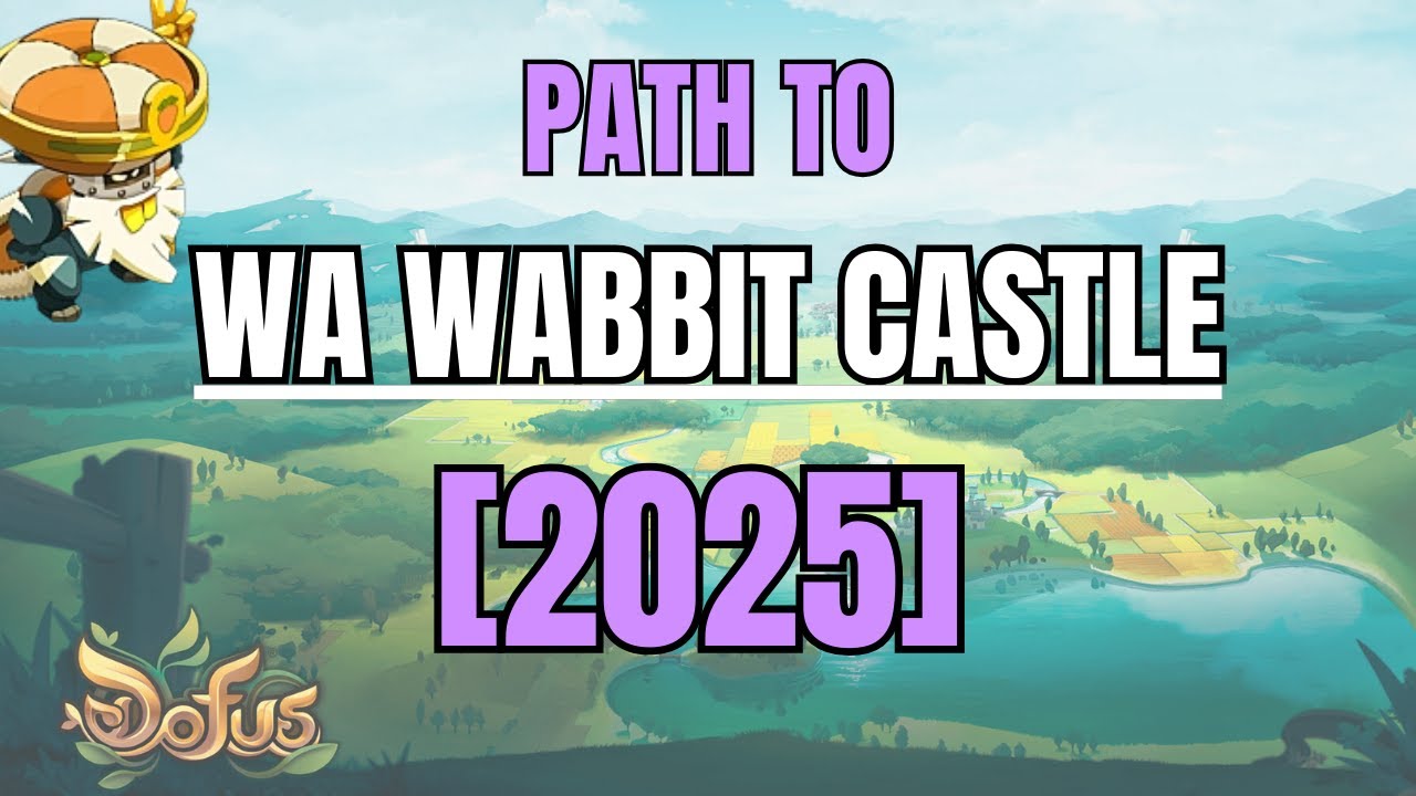 Path To Wa Wabbit Castle In Dofus [2025] - Shortcut Included* - Works ...
