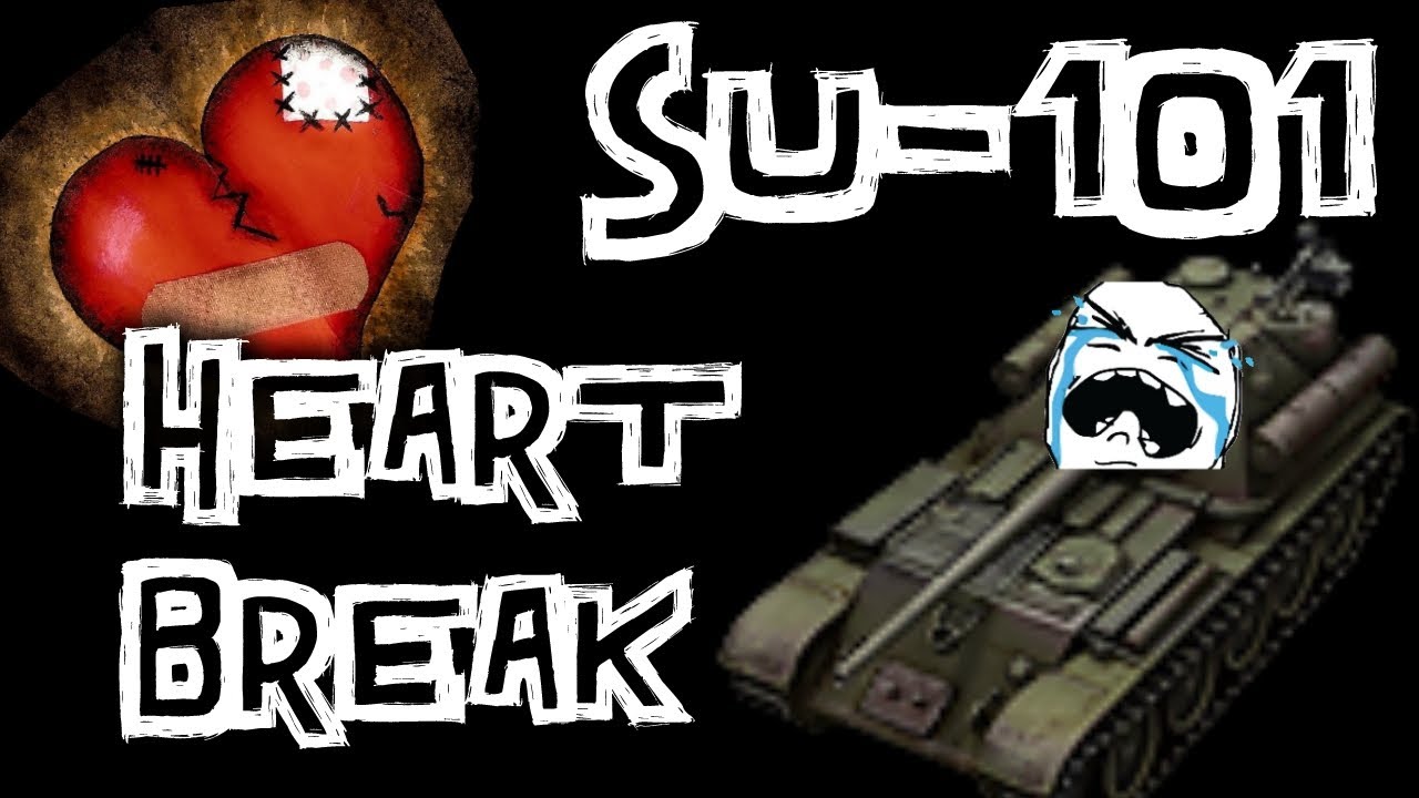 World of Tanks || SU-101 Heartbreak - YouTube