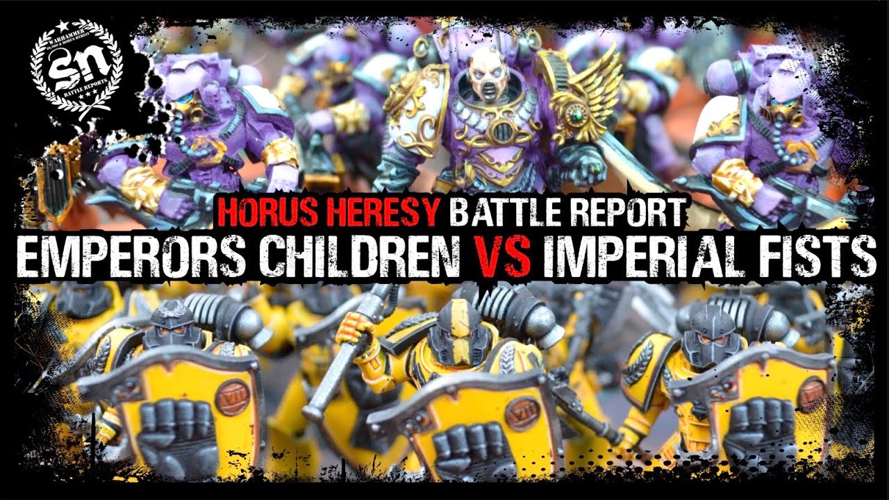 Emperor's Children vs Imperial Fists - Horus Heresy (Battle Report ...