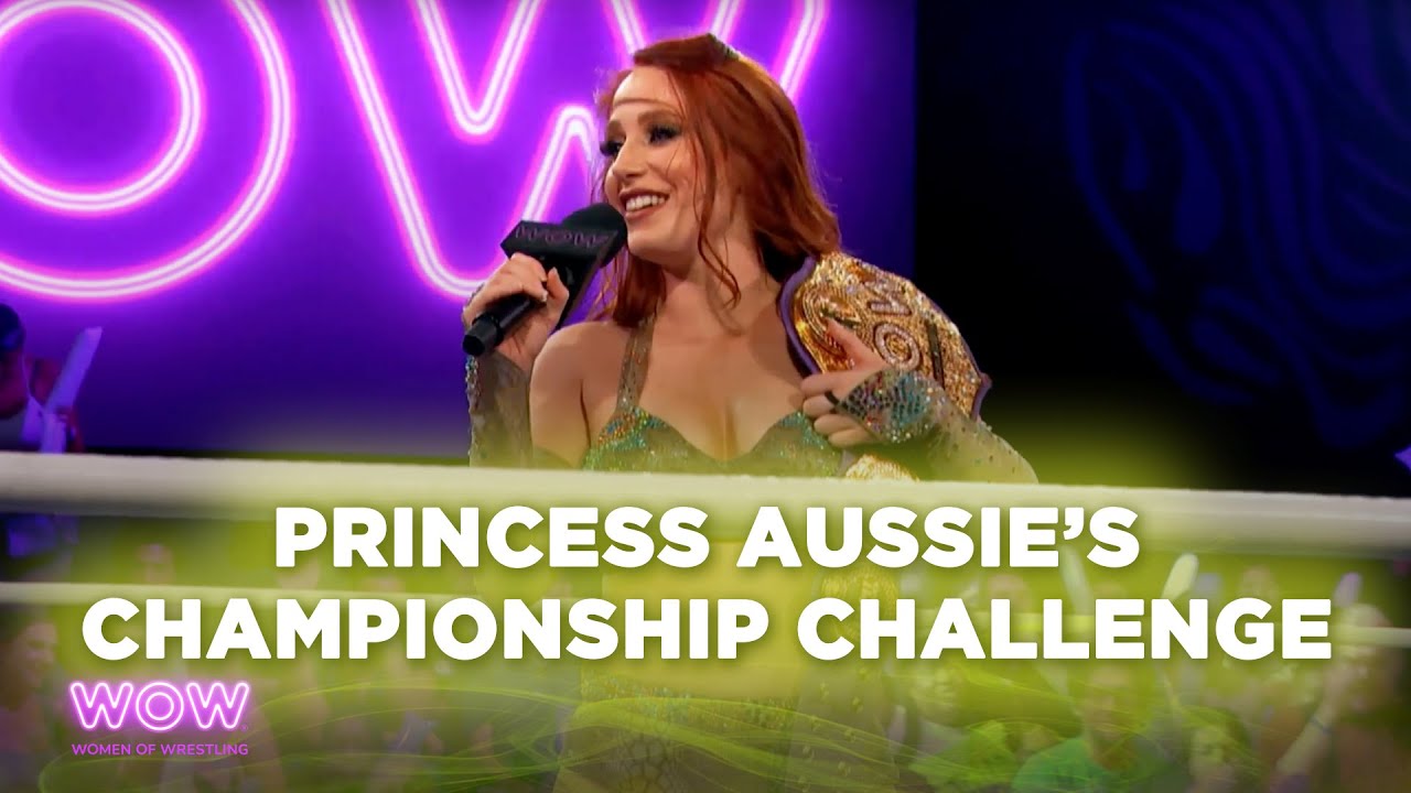 Princess Aussie's Championship Challenge | WOW - Women Of Wrestling ...
