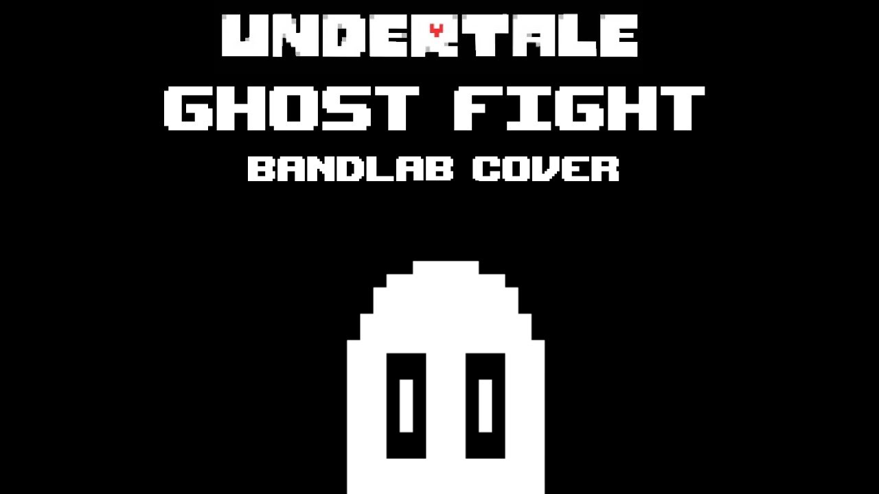 UNDERTALE - Ghost Fight Cover [Bandlab] - YouTube