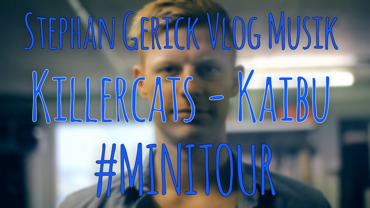STEPHAN GERICK VLOG MUSIK #MINITOUR (Killercats - Kaibu) [NCS RELEASE ...