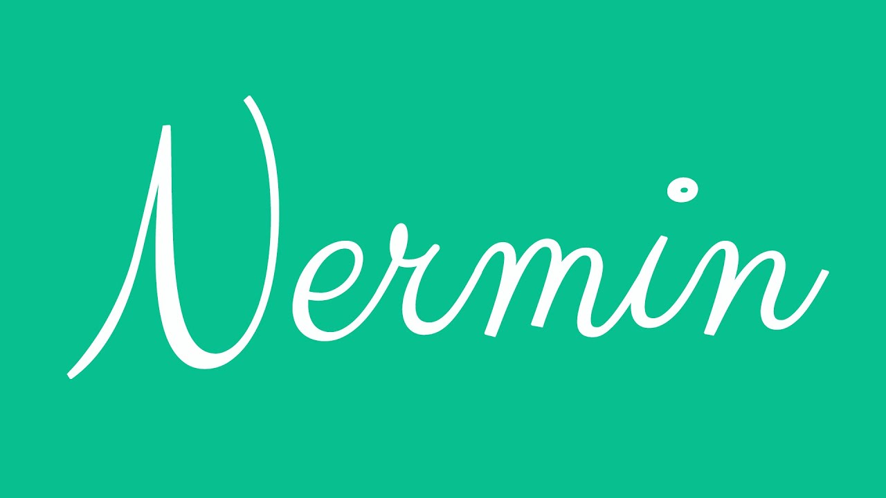 Learn how to Write the Name Nermin Signature Style in Cursive Writing ...