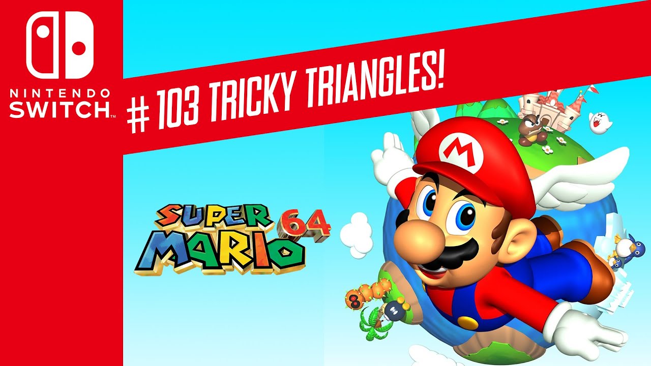 Super Mario 64 - Nintendo Switch - #103 Tricky Triangles! - YouTube