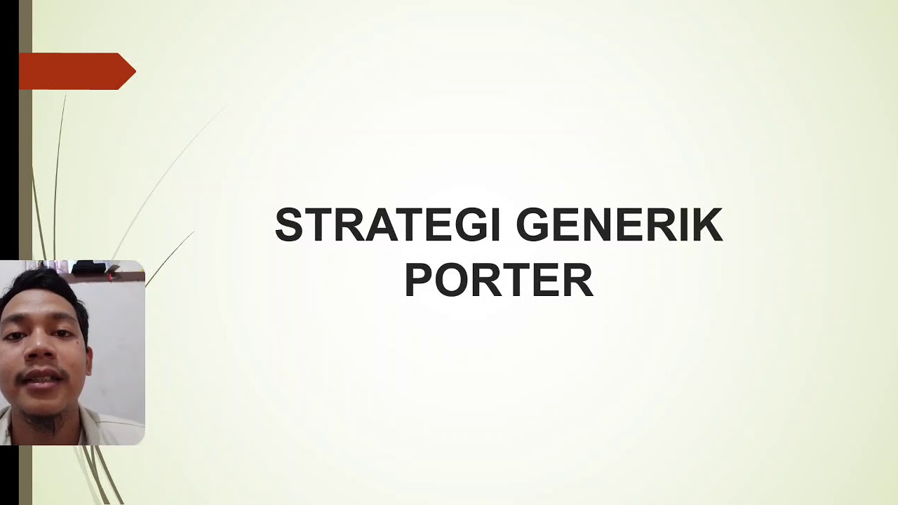 STRATEGI GENERIK PORTER LENGKAP BESERTA CONTOH KASUS NYA - YouTube