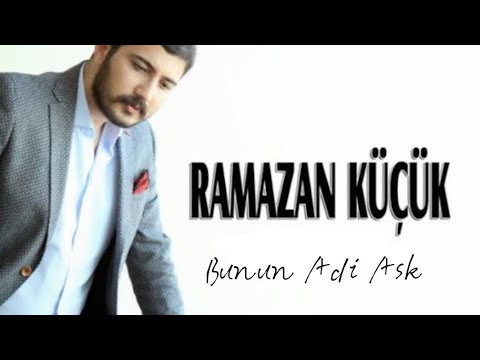 Ramazan Küçük - Biliyorum Bunun Adı Aşk