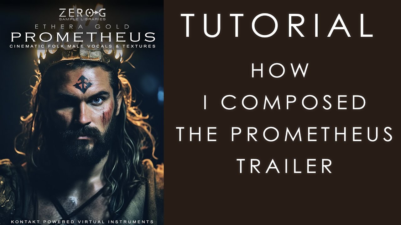 Zero-G Ethera Gold PROMETHEUS - Tutorial 04 - How I Composed Prometheus ...