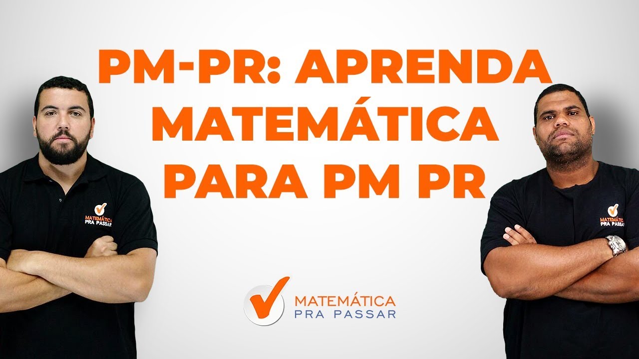 PM PR : APRENDA MATEMATICA PARA PM PR - YouTube