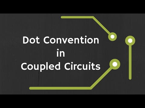 Dot Convention in Magnetically Coupled Circuits