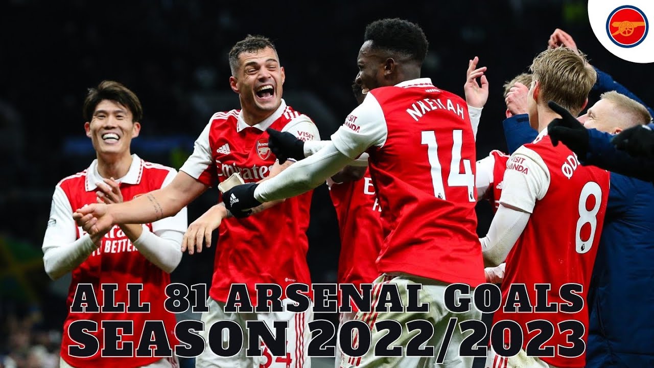 So Far, Arsenal has scored 81 goals in 2022/23 - YouTube