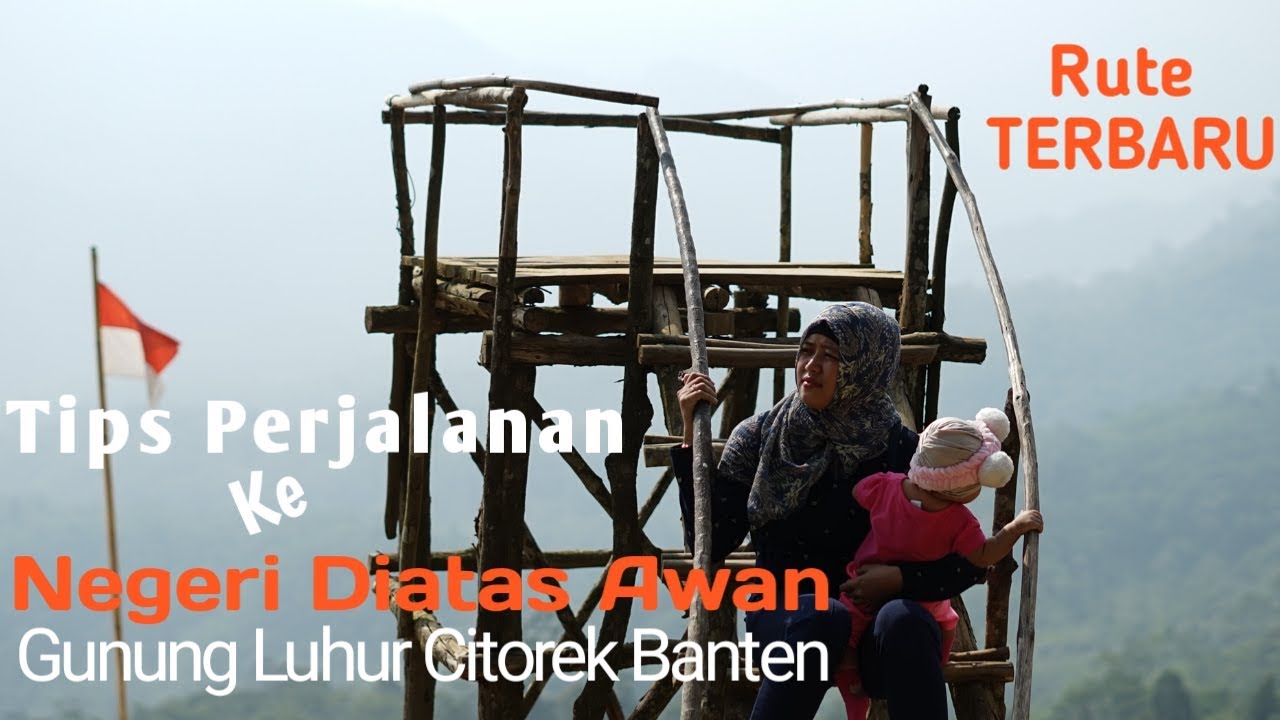 Gunung Luhur Citorek Banten | Negeri Diatas Awan - YouTube
