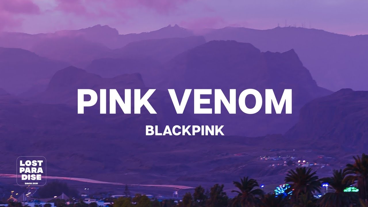 BLACKPINK - Pink Venom (Lyrics) - YouTube