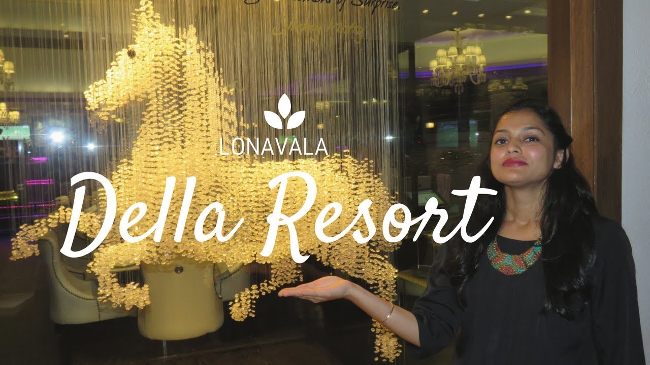 Travel to Della luxury resort, Lonavala: Review - YouTube