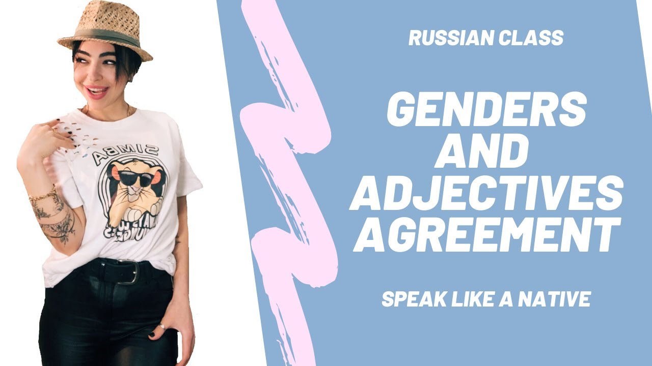 Russian lesson - how to agree adjectives with nouns in gender - speak ...