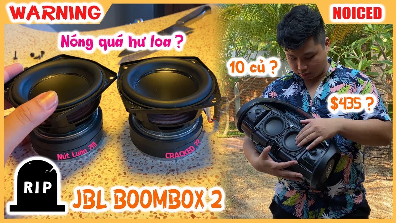JBL Boombox 2 is BROKEN - Đau Lòng Mất 10 củ - YouTube