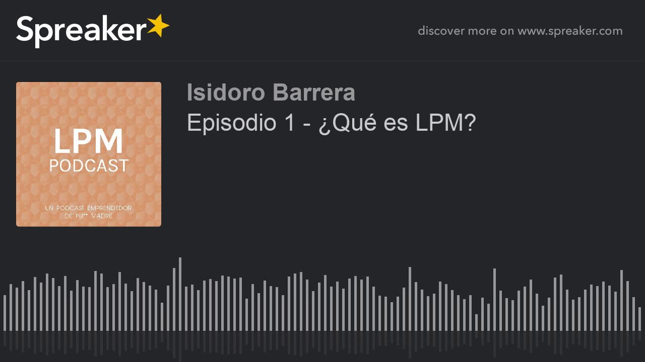Episodio 1 - ¿Qué es LPM? - YouTube