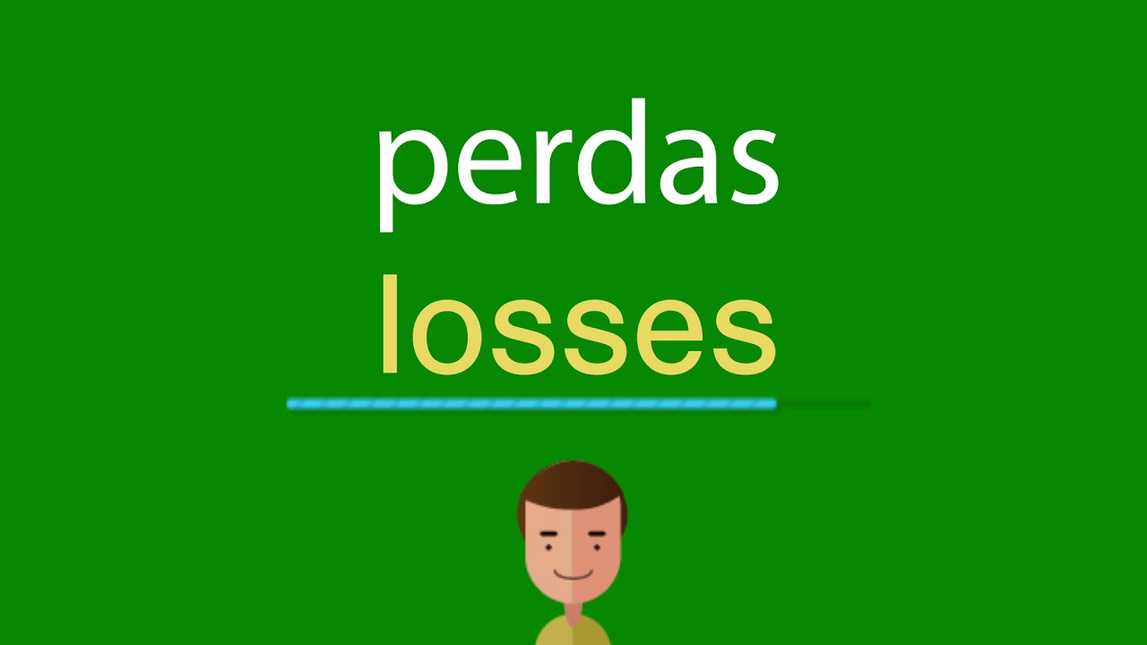 Como dizer perdas em inglês - YouTube