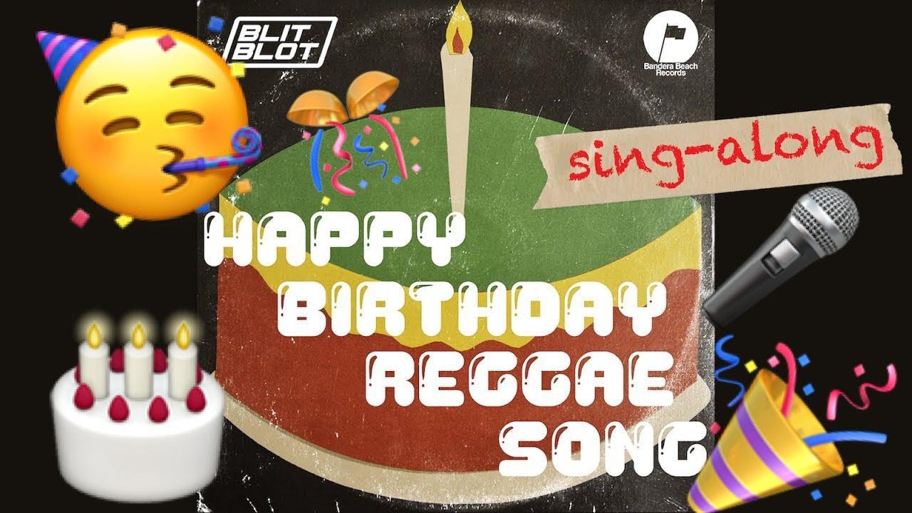 HAPPY BIRTHDAY REGGAE - FELIZ CUMPLEAÑOS REGGAE - YouTube