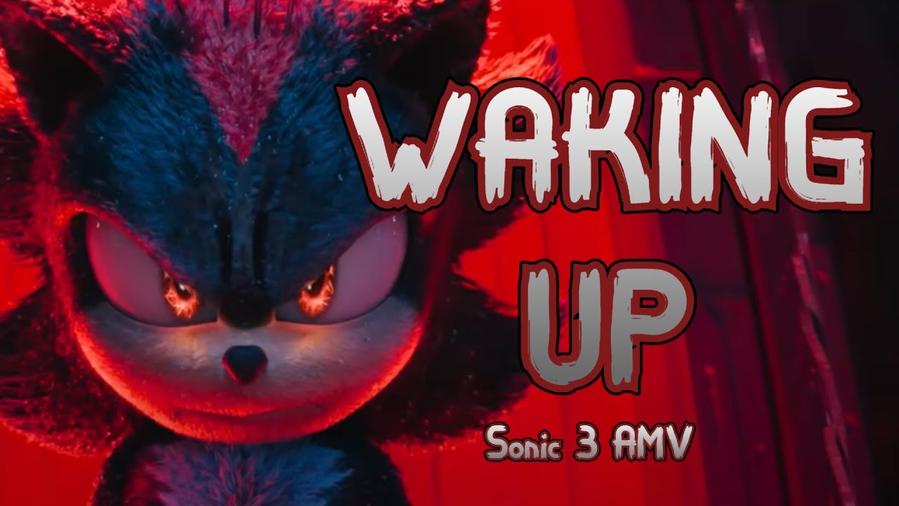 Waking Up - Sonic the Hedgehog 3 AMV - YouTube