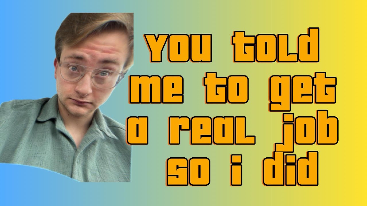 Getting a real job for the first time (TERRIFYING) - YouTube