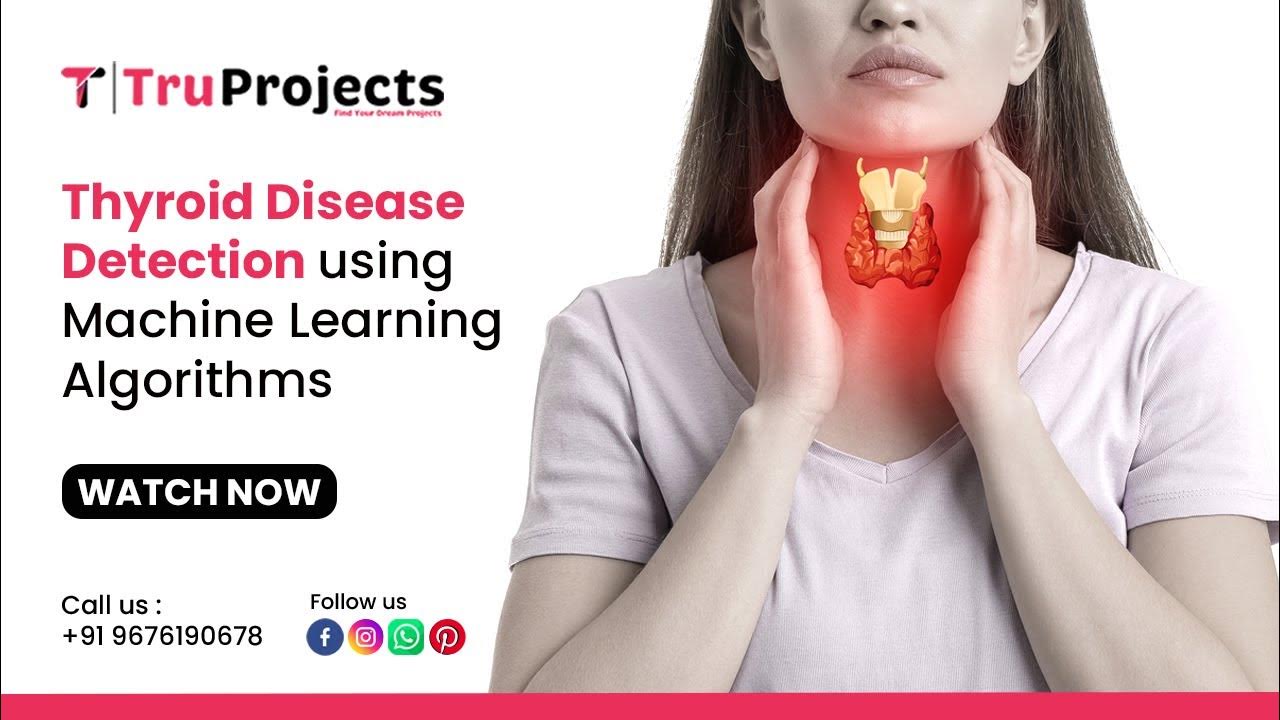 Thyroid Disease Detection using Machine Learning Algorithms - YouTube