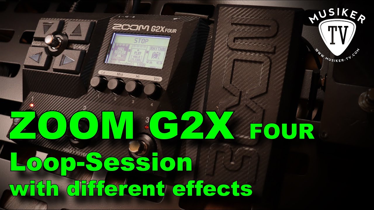 Zoom G2X Four Loop-Session with different effects - YouTube