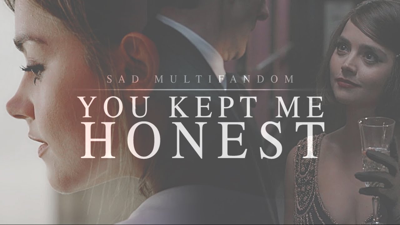 sad multifandom - you kept me honest - YouTube