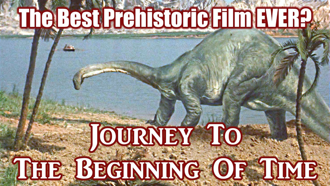 The Best Prehistoric Film Ever? JOURNEY TO THE BEGINNING OF TIME - YouTube
