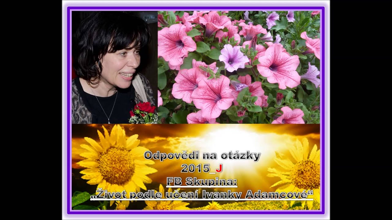 Iva Adamcová Odpovědi pro FB skupinu 2015 J - YouTube