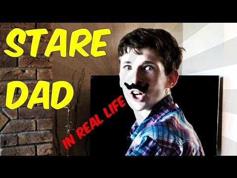 Stare Dad in Real Life! - YouTube