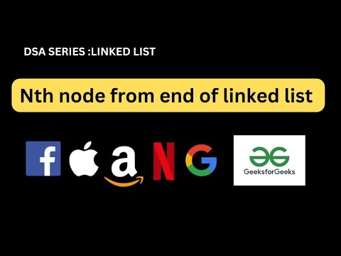 nth node from end of linked list l using size method l gfg l leetcode - YouTube