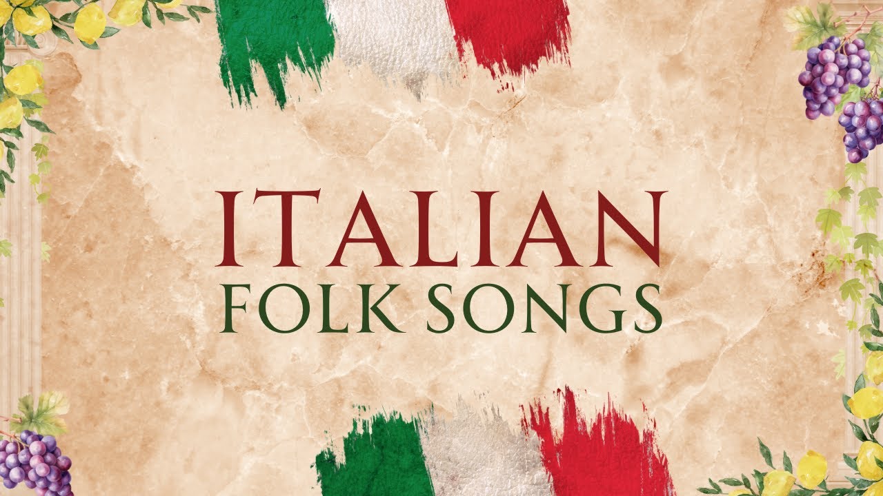 ITALIAN FOLK SONGS - 1 HOUR of Italian folk Music - YouTube