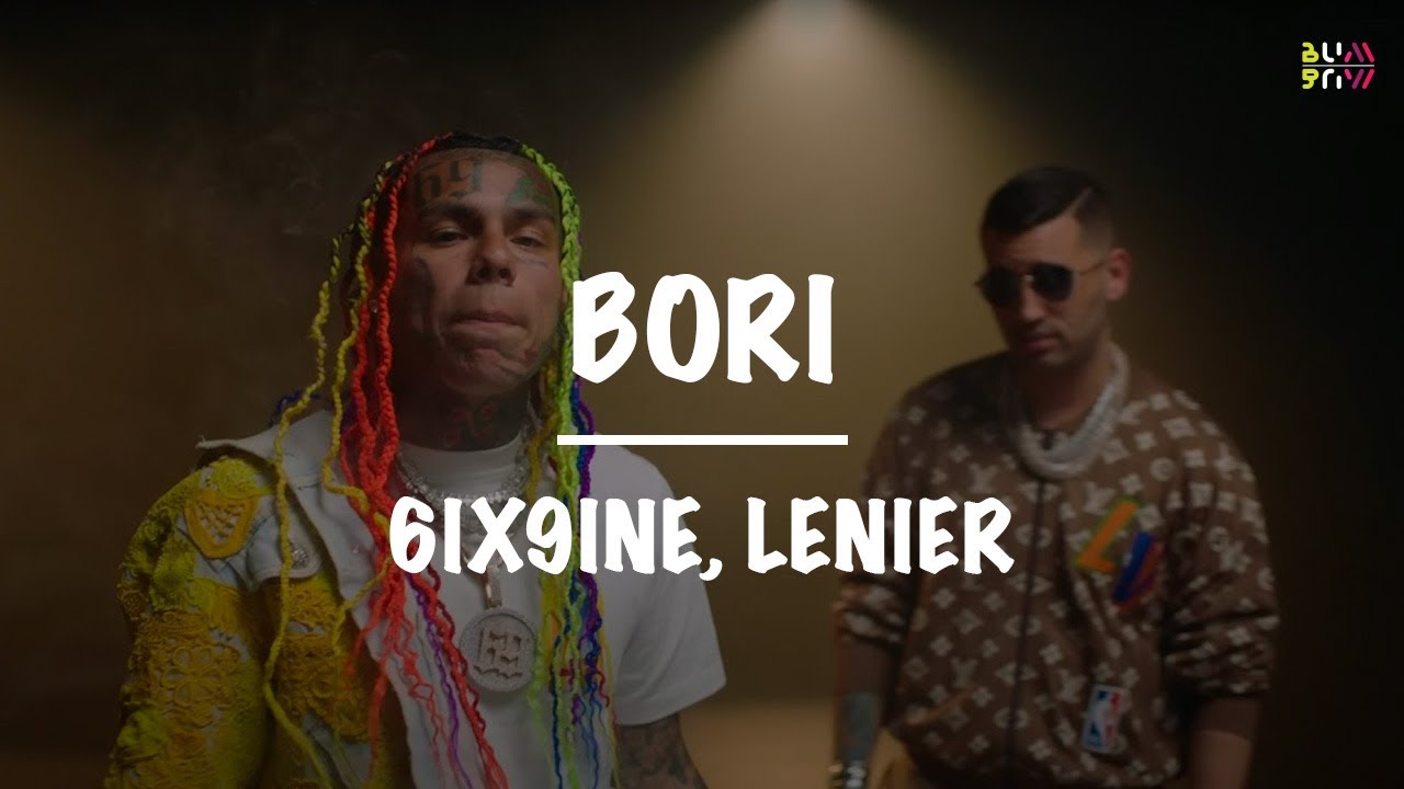 6ix9ine feat. Lenier || Bori (Letra/Lyrics) - YouTube