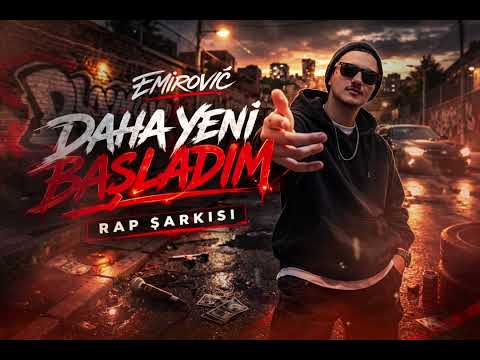 Emiroviç – Daha Yeni Başladım | Türkçe Underground Rap