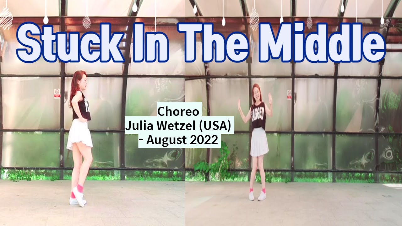 Stuck In The Middle Linedance / Improver / Intermediate /Julia Wetzel ...