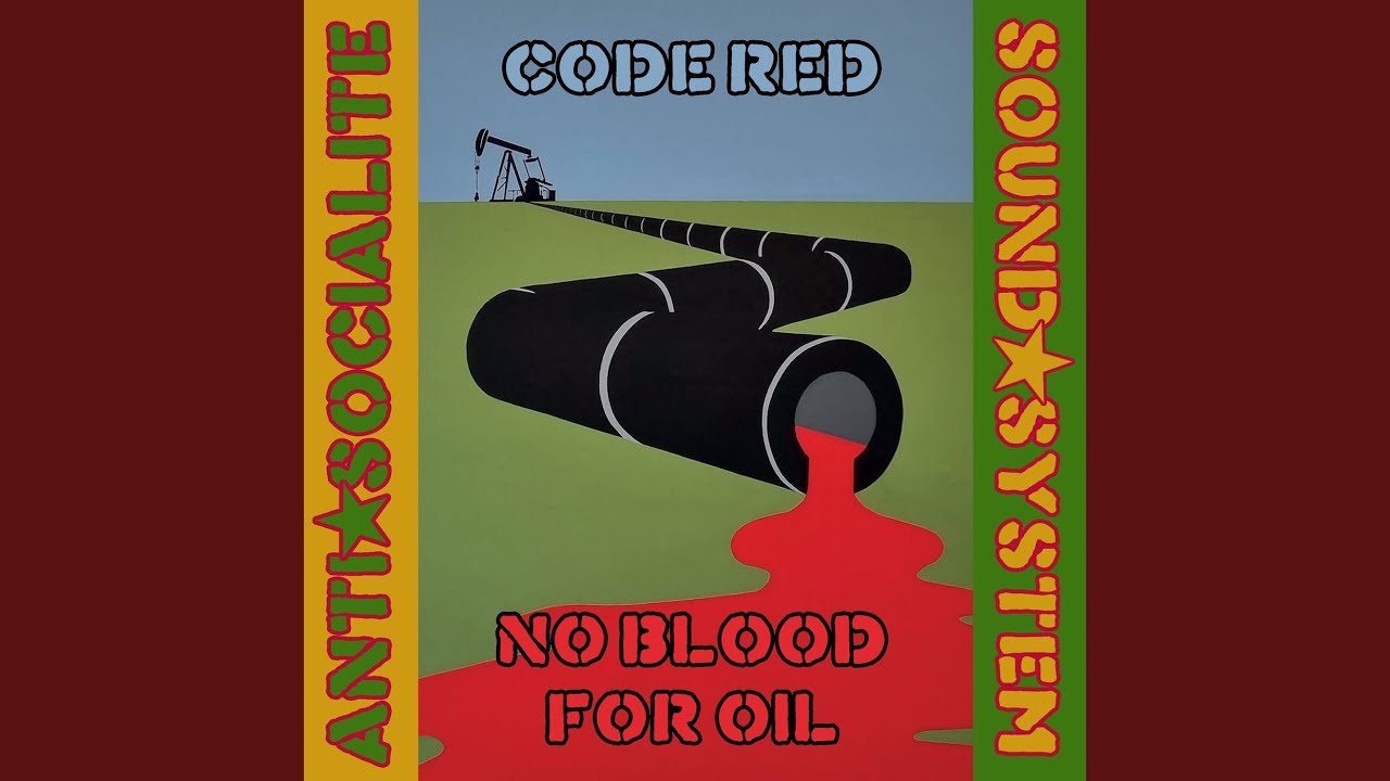Code Red (No Blood for Oil) - YouTube