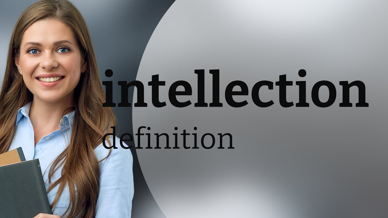 Intellection | what is INTELLECTION definition - YouTube