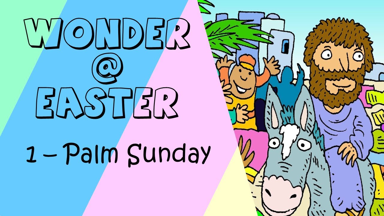 Wonder @ Easter - 1 - Palm Sunday - YouTube