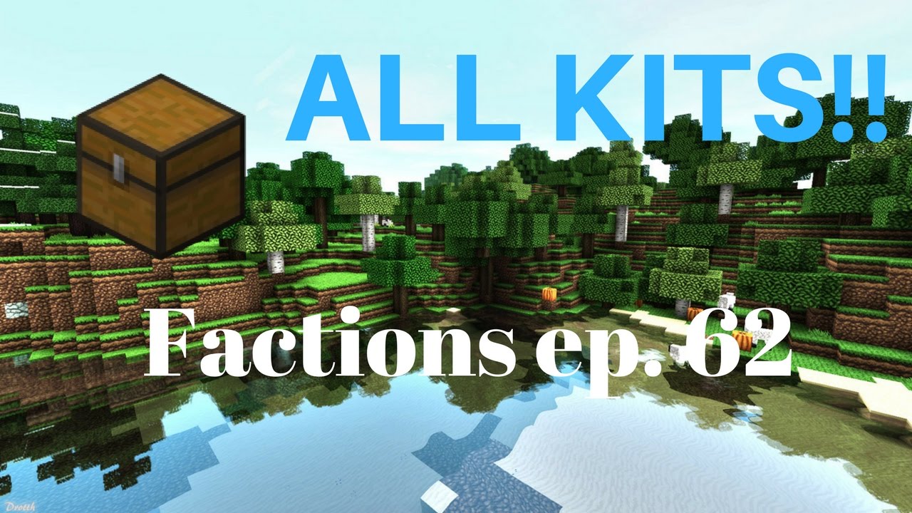 MINECRAFT FACTIONS EP. 62 | Huge kit opening!!! - YouTube