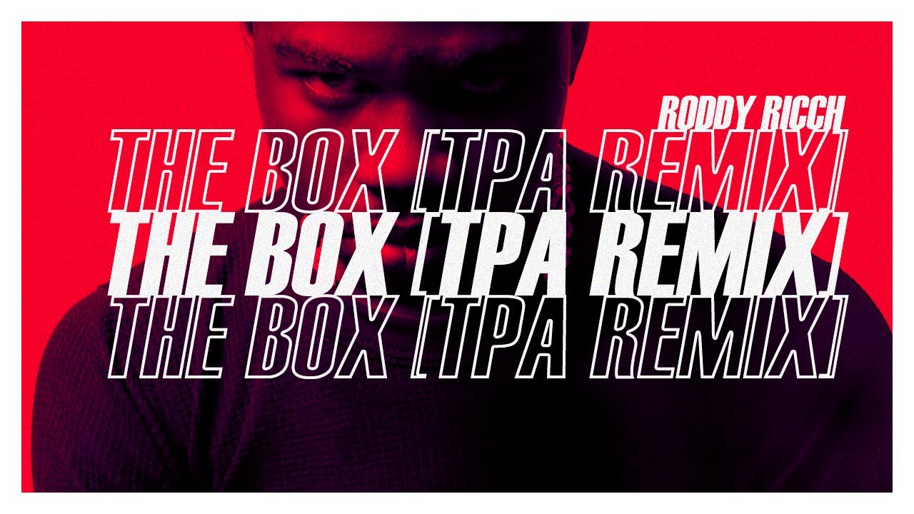 Roddy Ricch - The Box (TPA Remix) - YouTube