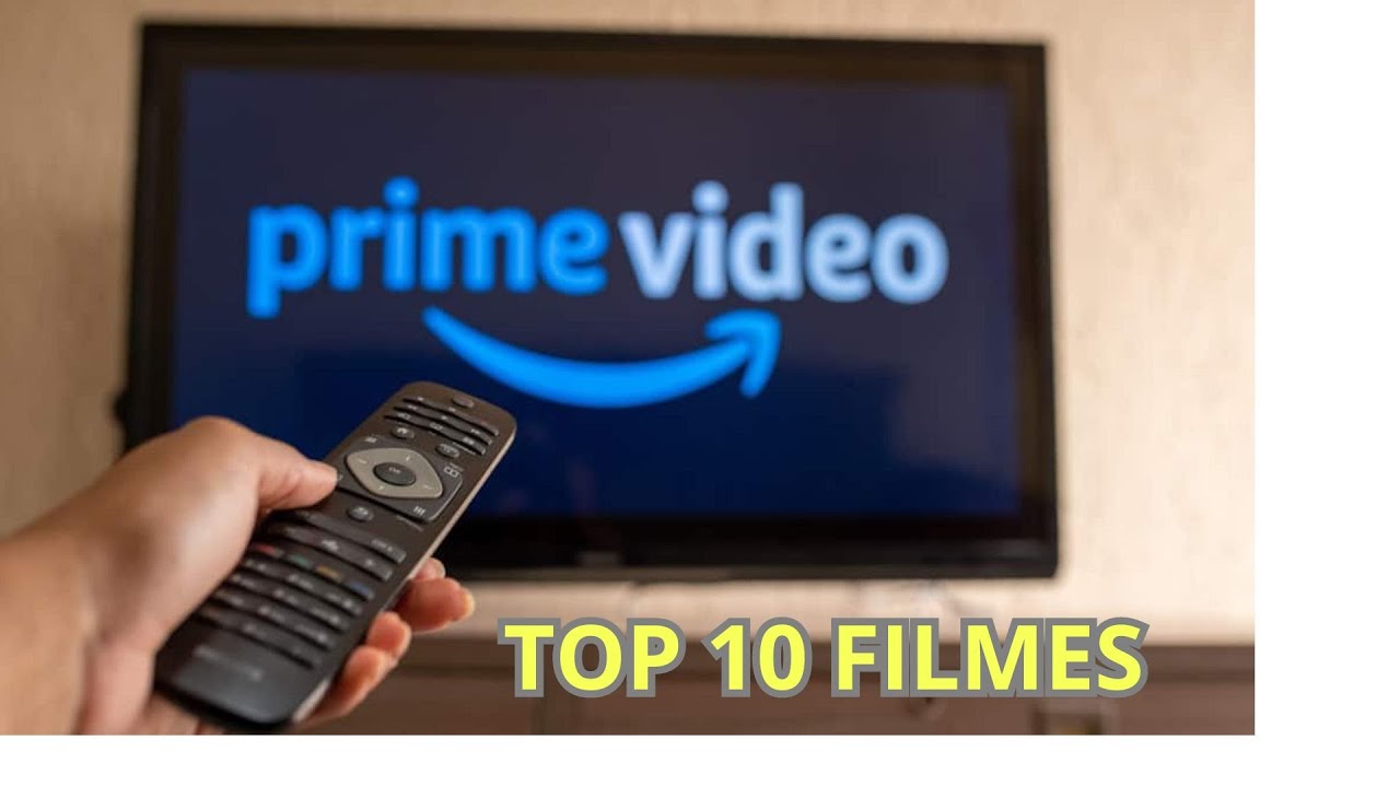 TOP 10 MELHORES FILMES NA AMAZON PRIME - YouTube